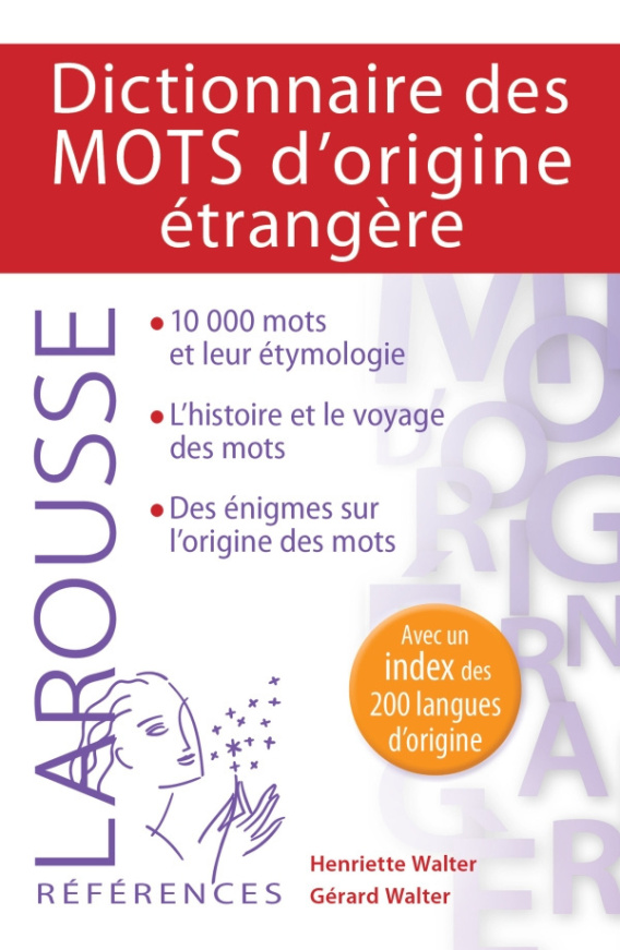 Dictionnaire des Mots d'origine étrangère > Larousse